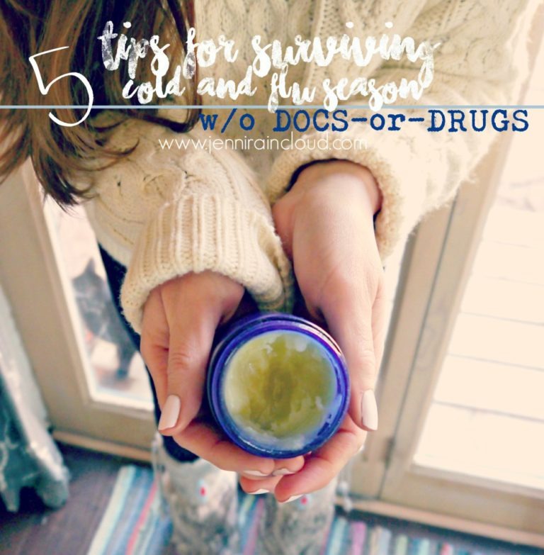 5 Tips on Surviving Cold/Flu Season without Doctors or Drugs... - Jenni ...
