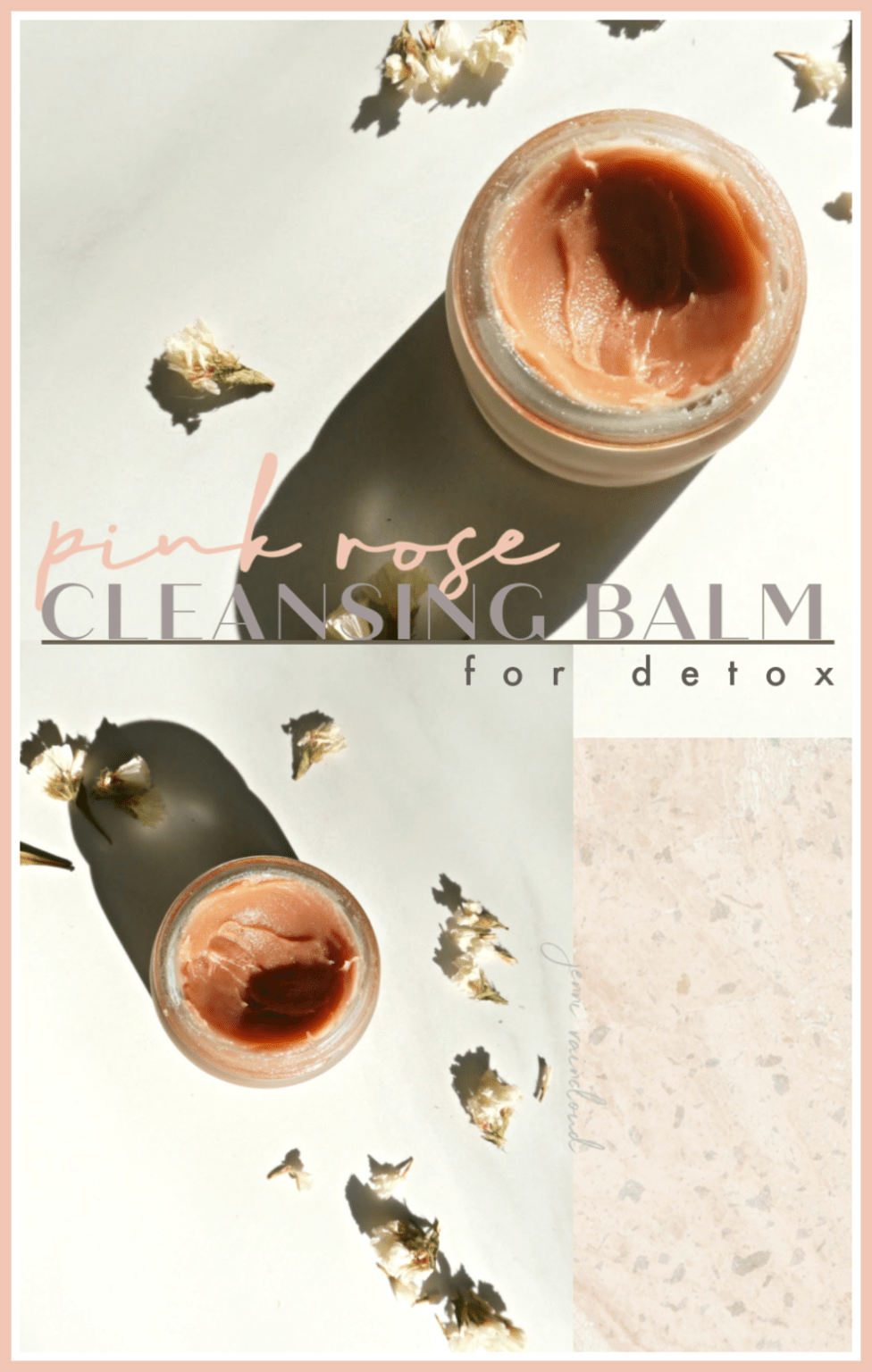 DIY Pink Rose Cleansing Balm - Jenni Raincloud