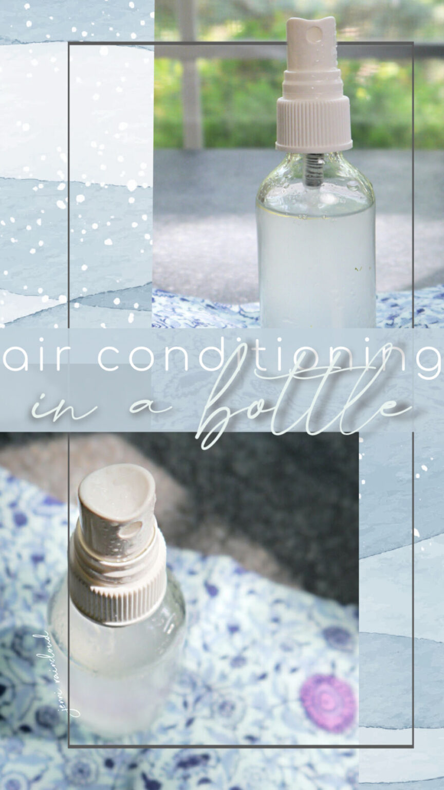 DIY Air Conditioner In A Bottle - Jenni Raincloud