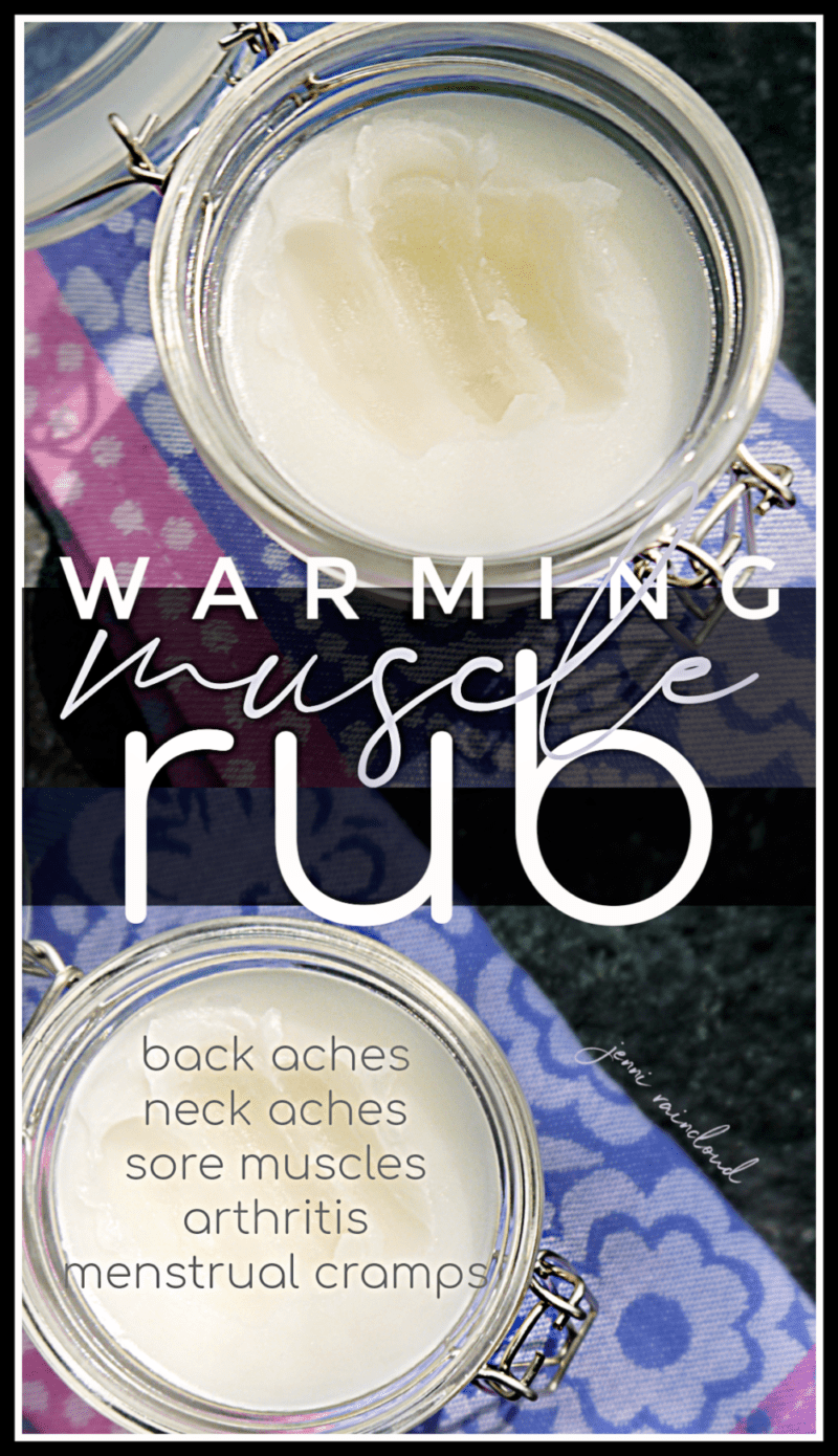 DIY Warming Muscle Rub-Relief for Sore Muscles. - Jenni Raincloud