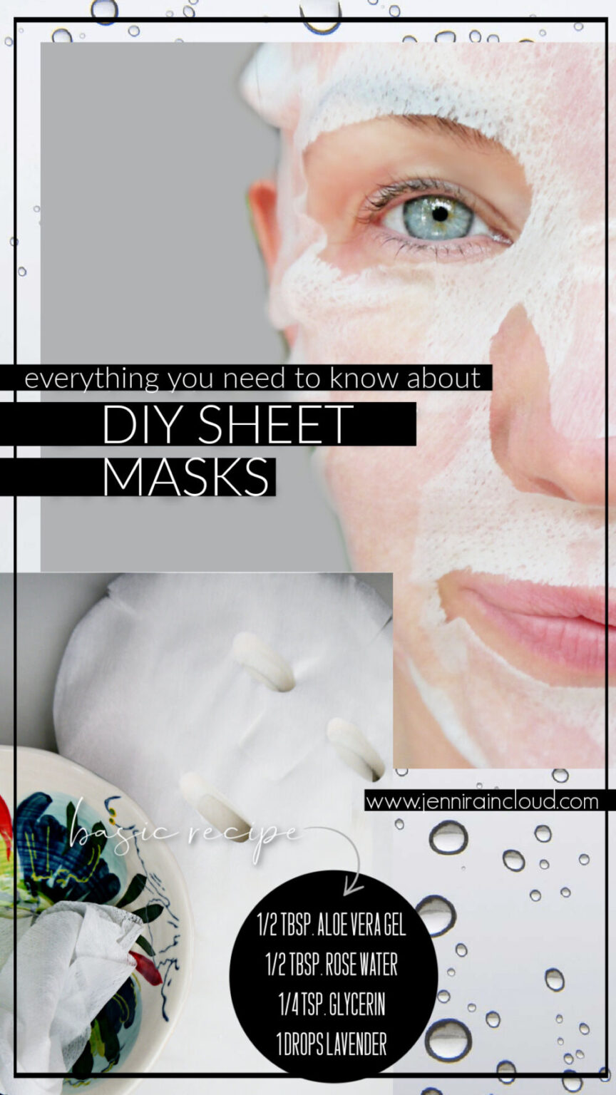 The Benefits of Sheet Masks and How to DIY Sheet Masks At Home! - Jenni ...